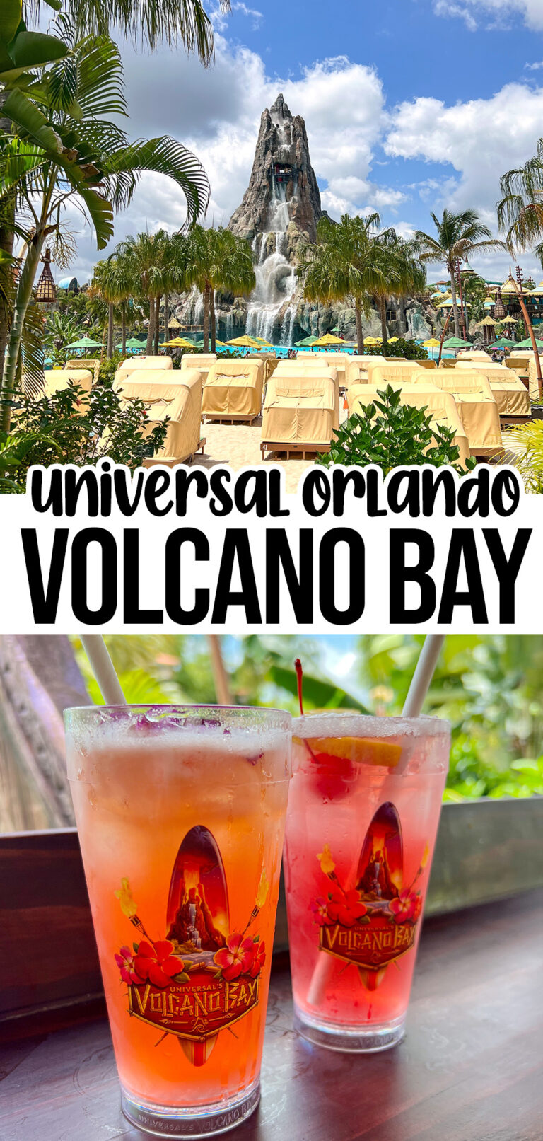 Tips for Visiting Volcano Bay Orlando (What to Bring, Where to Eat & More)